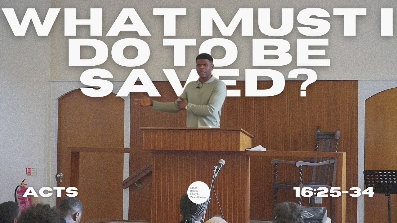 What Must I Do to Be Saved? - Acts 16:25-34 - YouTube