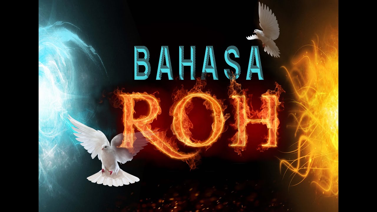 Bahasa Roh. Cara Mendapatkannya dan Untuk Apa Fungsinya? - Ev. Hendrik ...