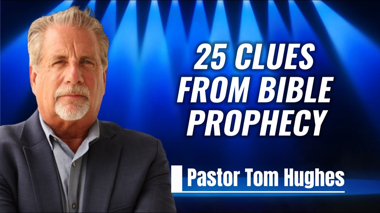 Pastor Tom Hughes Updates ️Are We the Final Generation? 25 Clues from ...