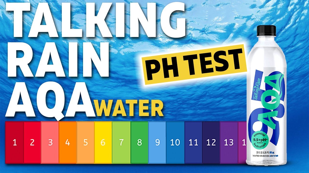 Talking Rain Aqa Water PH test - Is This Water's TRUE Ph Acidic or ...