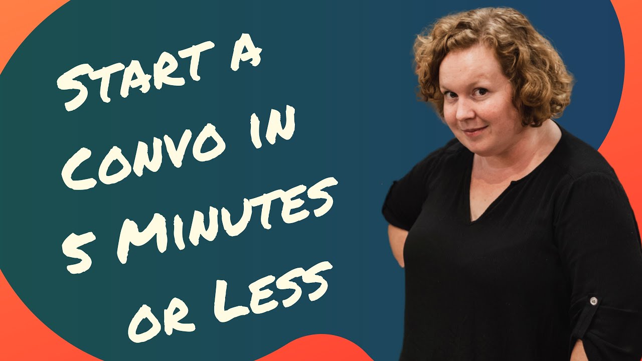 How to Start a Conversation in 5 minutes or Less - 4 Ways to not be an ...