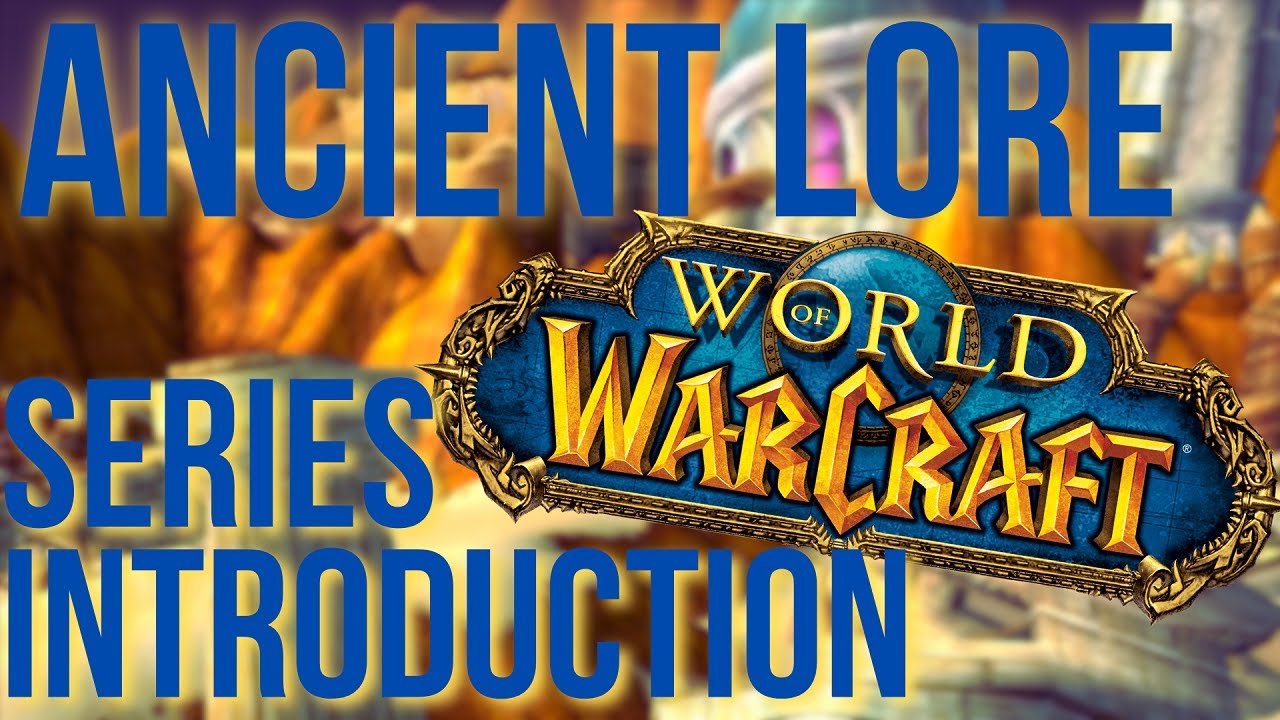 Ancient Warcraft Lore - Series Introduction - YouTube