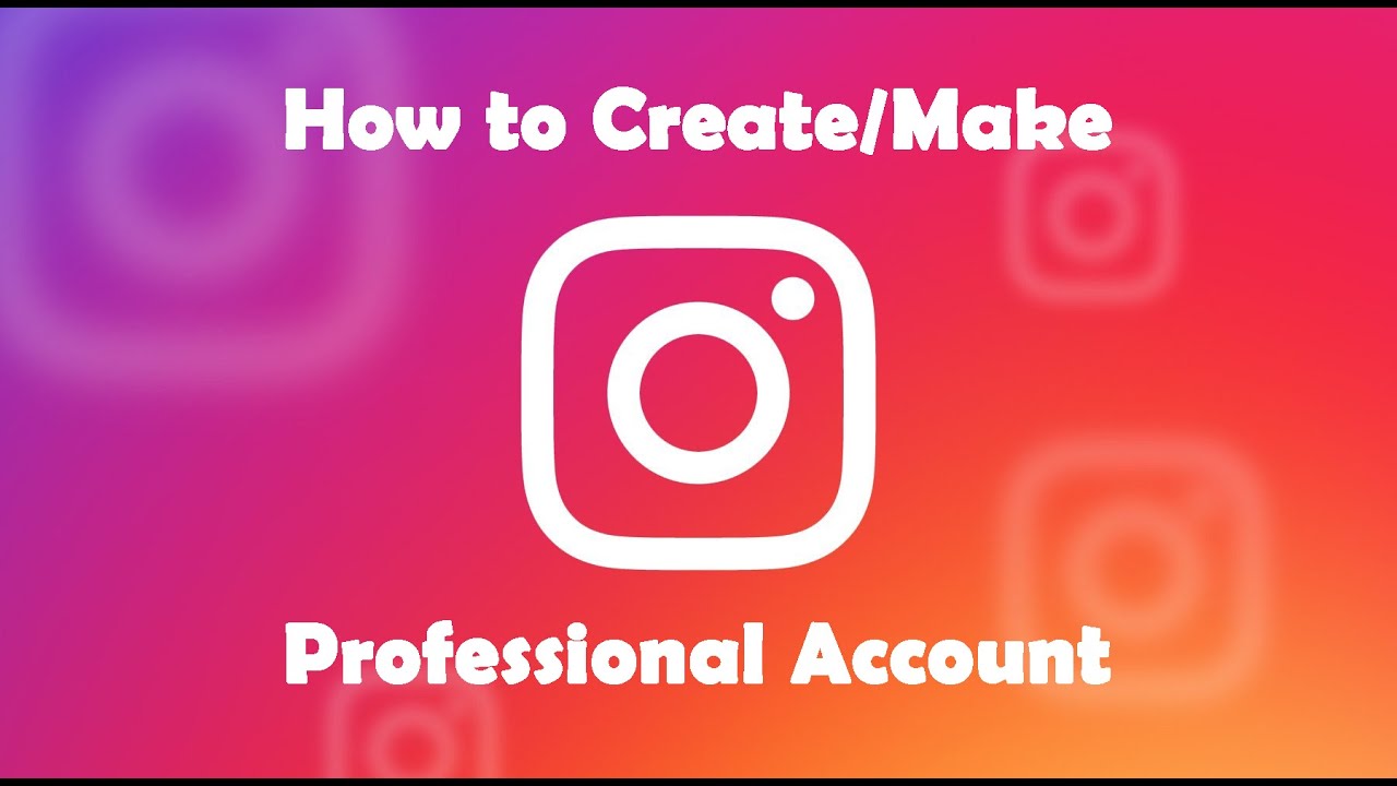 How to Create/Make Instagram Professional Account - YouTube