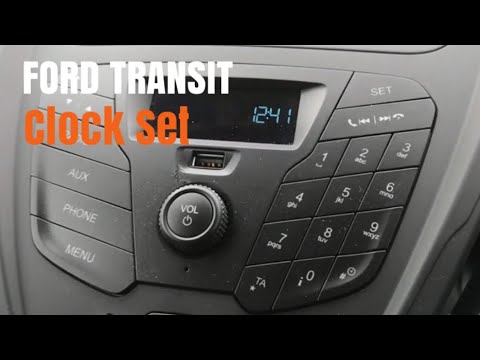 FORD TRANSIT 2019 CLOCK SET 12 OR 24 HR CLOCK - YouTube