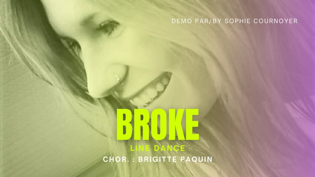 Broke (Line Dance, niv. Inter., chor. : Brigitte Paquin) - YouTube