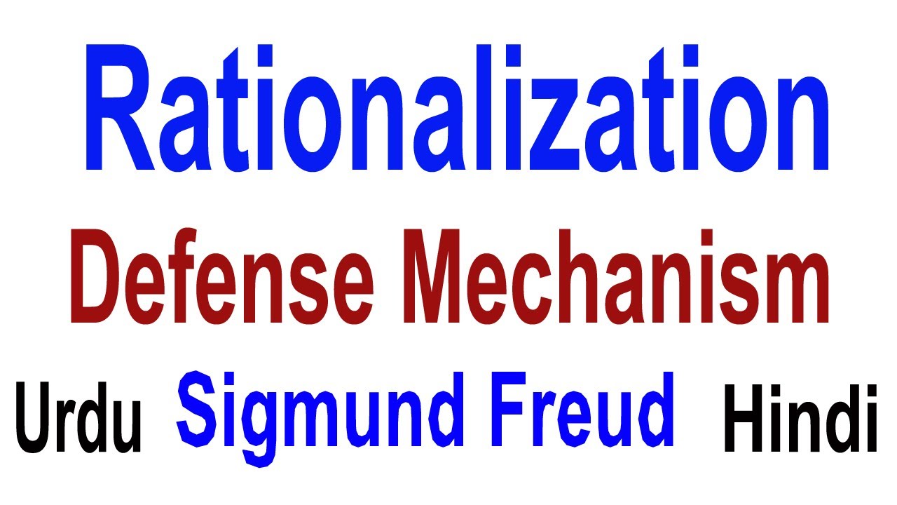 Rationalization | Defense Mechanism by Sigmund Freud | Ego Defense ...