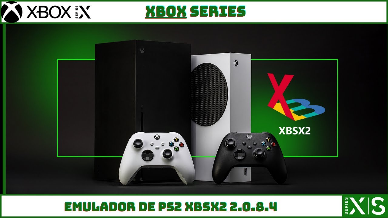 NOVA ATUALIZAÇÃO PARA EMULADOR DE PS2 XBSX2 2.0.8.4 PARA XBOX SERIES ...