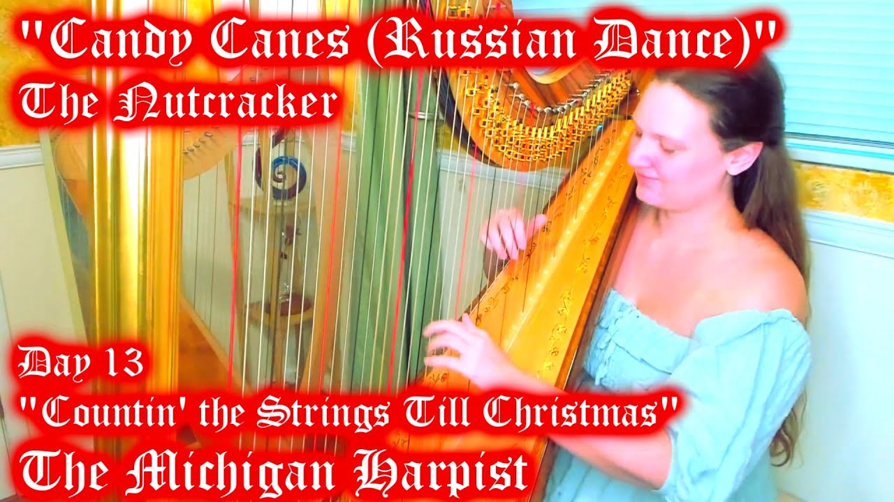 Candy Canes (Russian) Dance (The Nutcracker) on Harp + Sheet Music ...