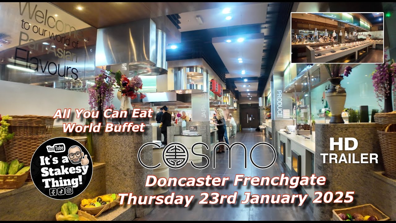 2nd Visit to Cosmo World Buffet, Doncaster Frenchgate, Thursday 23rd ...