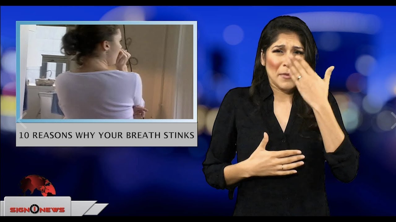 10 Reasons why your breath stinks (ASL - 12.1.18) - YouTube