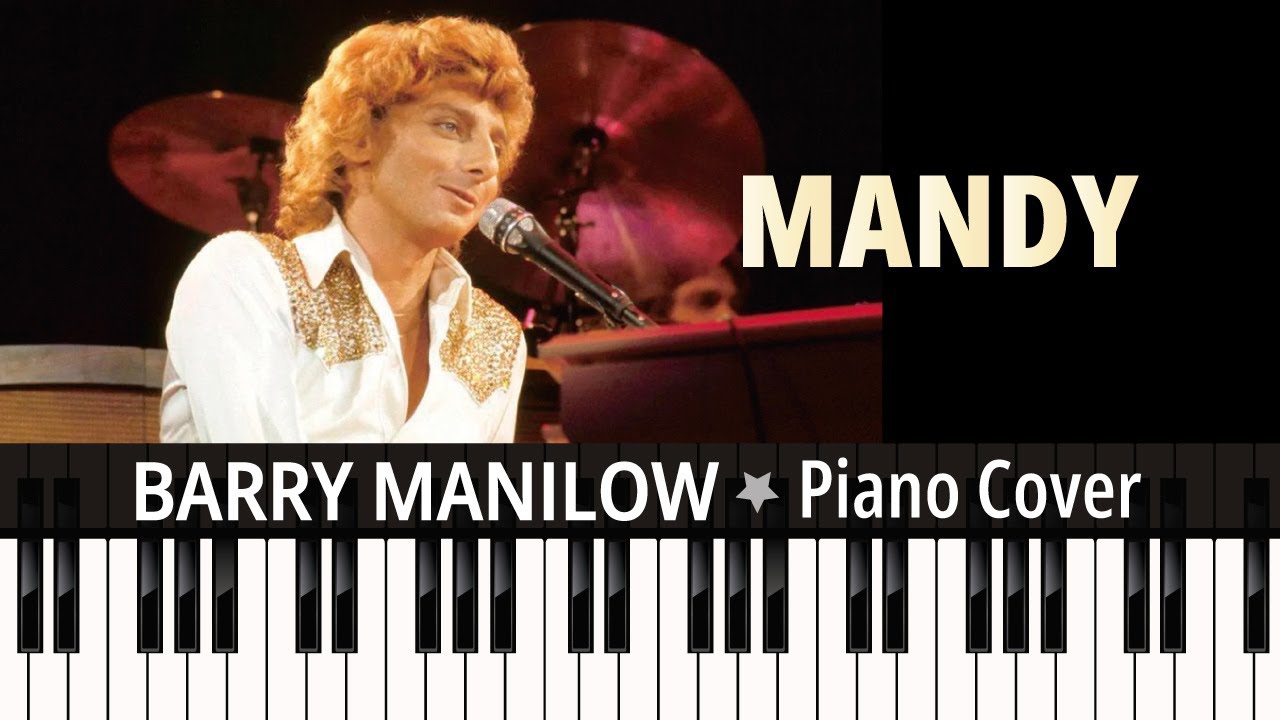 MANDY (1974) Barry Manilow TUTORIAL piano cover + sheet music - YouTube
