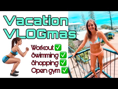 Vacation VLOGmas #11 - Workouts, shopping & Open Gym