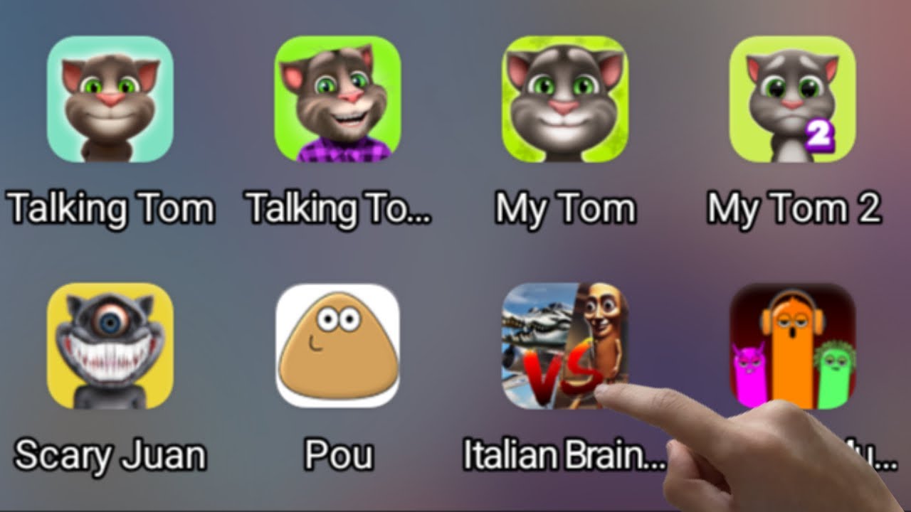 Talking Tom,Talking Tom 2,My Tom,My Tom 2,Scary Juan,Pou,Italian ...