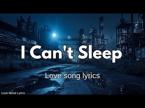 I Can’t Sleep 💔 | Emotional English Love Song With Lyrics | My Mind Won ...