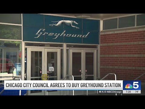 Chicago City Council agrees to buy Greyhound bus station