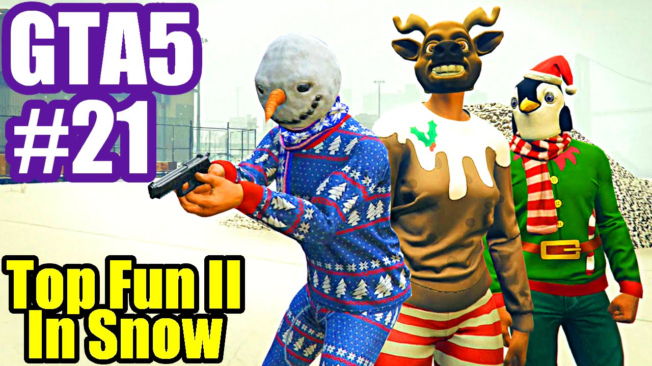 TOP FUN II IN SNOW - GTA 5 Funny Gameplay w/Friends - YouTube