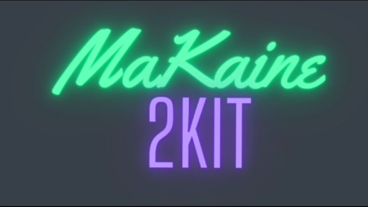 MaKainè - 2KIT (Official Lyrics Video) - YouTube