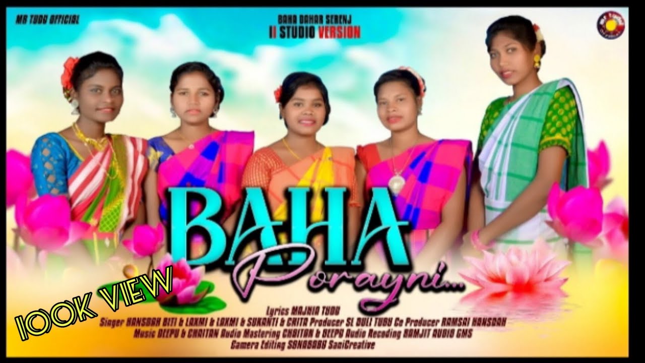 BAHA PORAYNI II BAHA DAHAR SERENJ II NEW SANTALI TRADITIONAL SONG 2023 ...