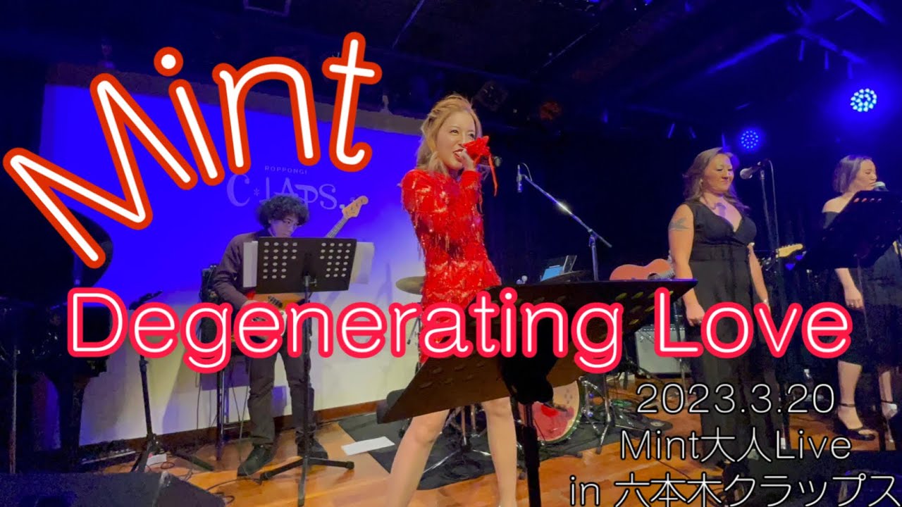 Mint Live /Degenerating Love - YouTube