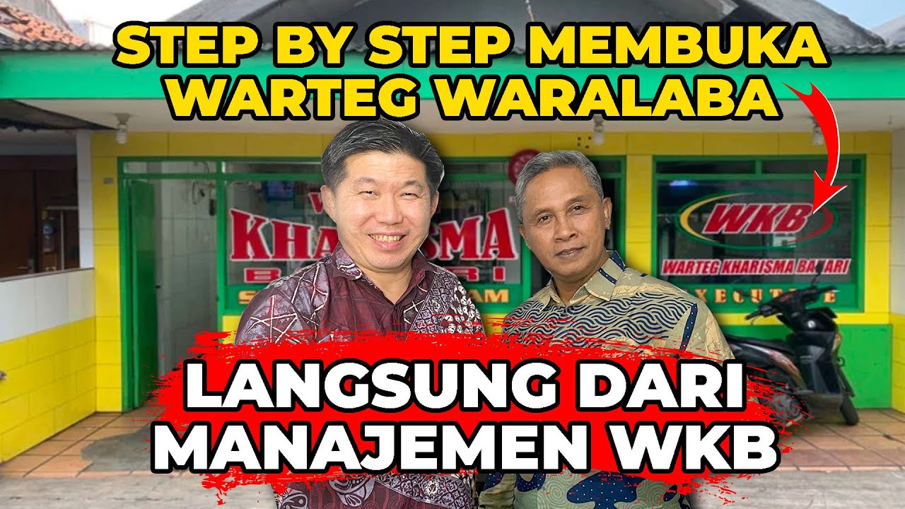 Step by Step Membuka Warteg Waralaba WKB|Langsung dari Manajemen WKB - YouTube