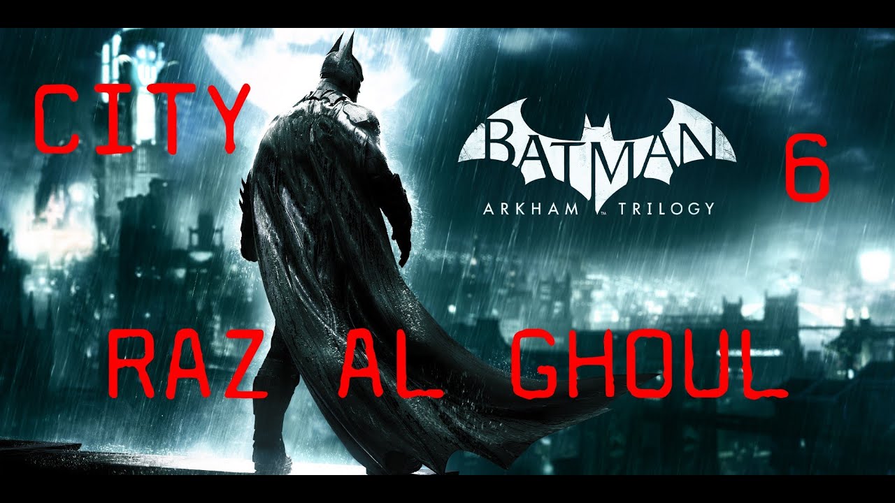 Batman Return of Arkham (City) #6 Raz Al Ghoul - YouTube