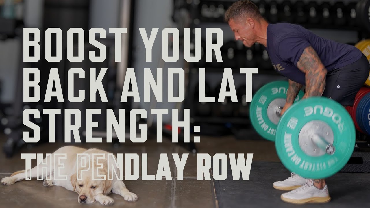 Boost Your Back and Lat Strength: The Pendlay Row - YouTube