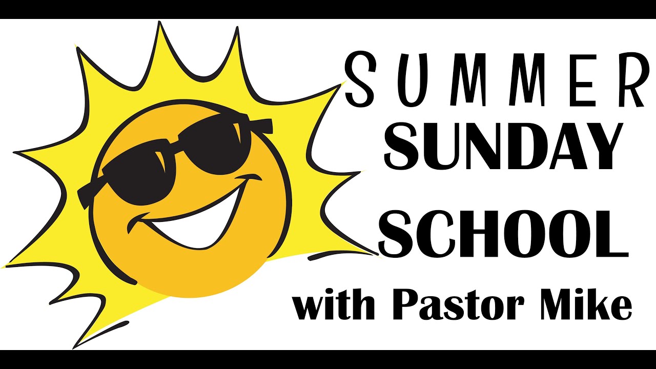 Summer Sunday School/Bible Study - YouTube