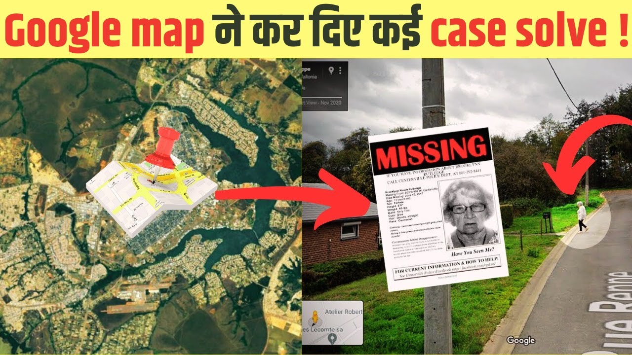 Google map ने कर दिए कई case solve I "Unveiled by Satellites: The ...