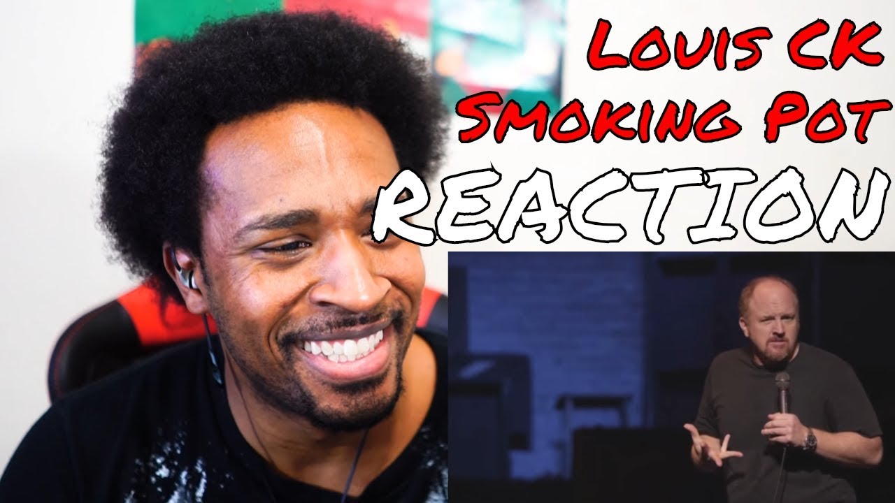 Louis CK - Smoking Pot REACTION | DaVinci REACTS - YouTube