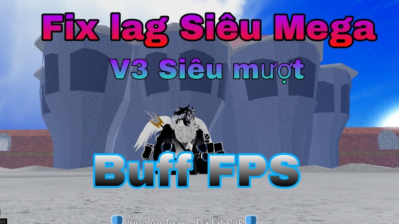Fix lag roblox,Fix lag siêu mega v3 mới nhất,phiên bản nâng cấp buff ...