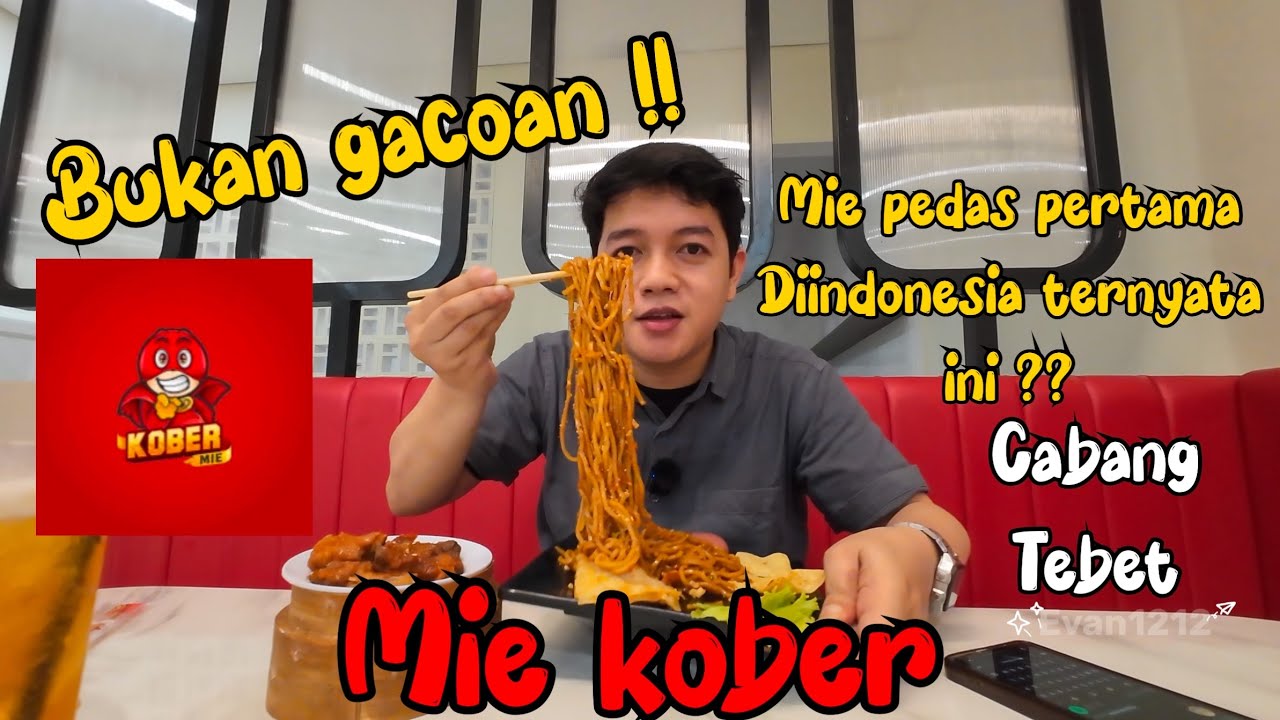 KOBER MIE SETAN TEBET || PELOPOR MIE PEDAS PERTAMA DI INDONESIA #kober ...