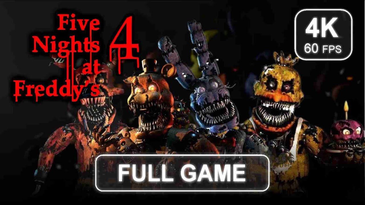 Five Nights at Freddy's 4 [Full Game] | No Commentary | Gameplay ...