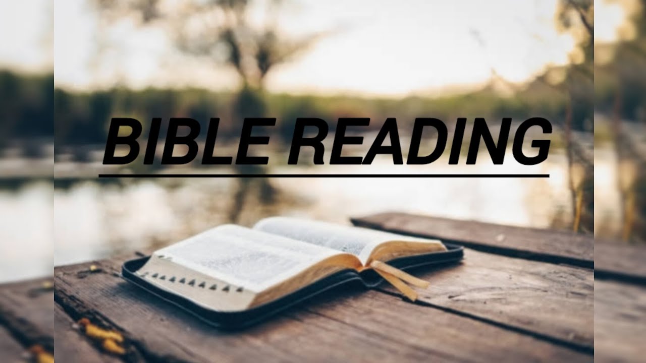Bible Reading...... - YouTube