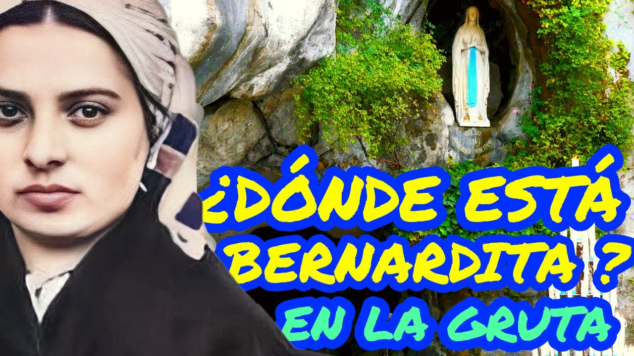 ¿Dónde Está Santa Bernardita en la Gruta de Lourdes Francia ...
