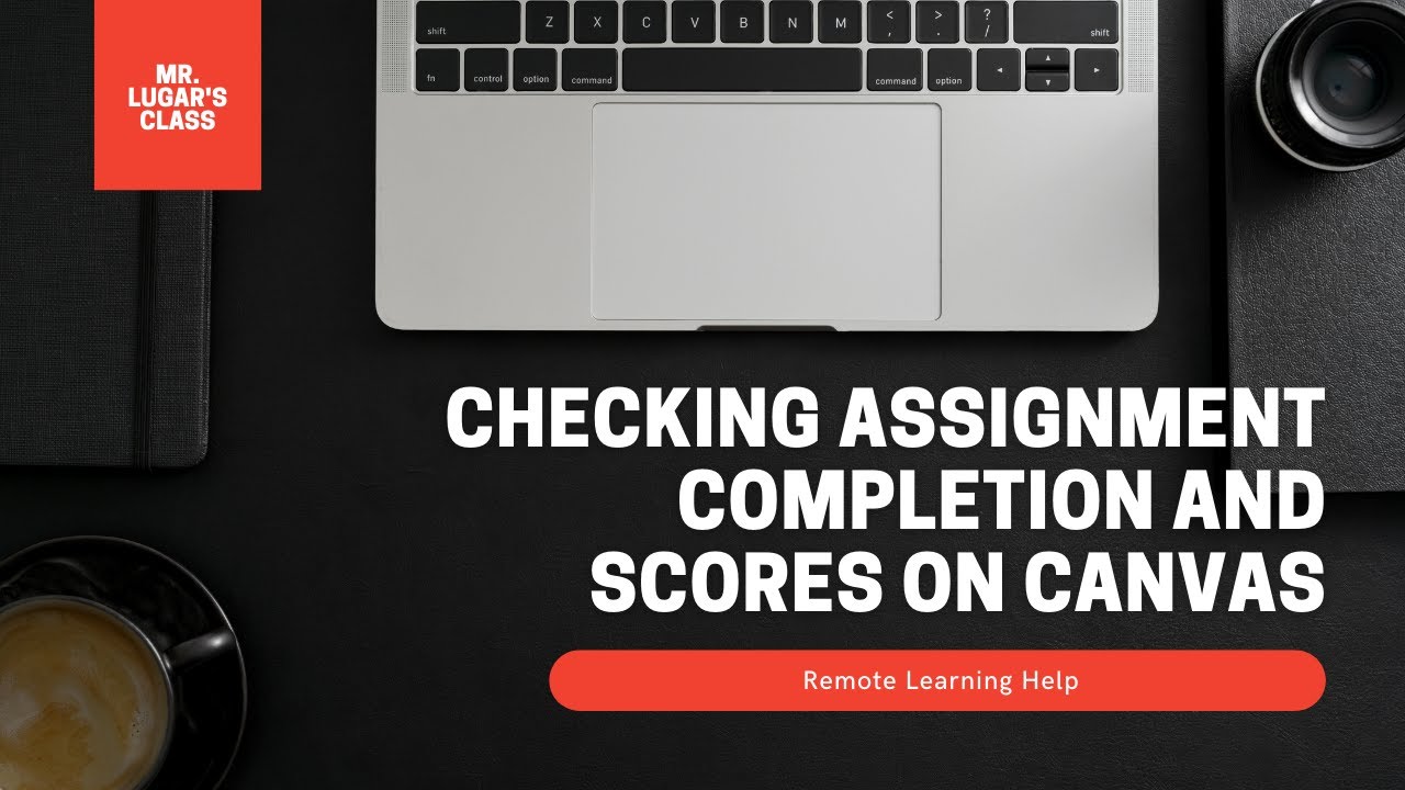 Remote Learning Help How To Check Canvas Assignment Completion And Scores YouTube Remote Learning Help How To Check Canvas Assignment Completion And Scores YouTube