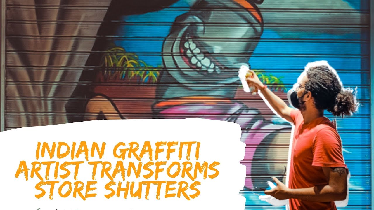 Indian Graffiti Artist Transforming Mochi Store Shutters | Bangalore ...