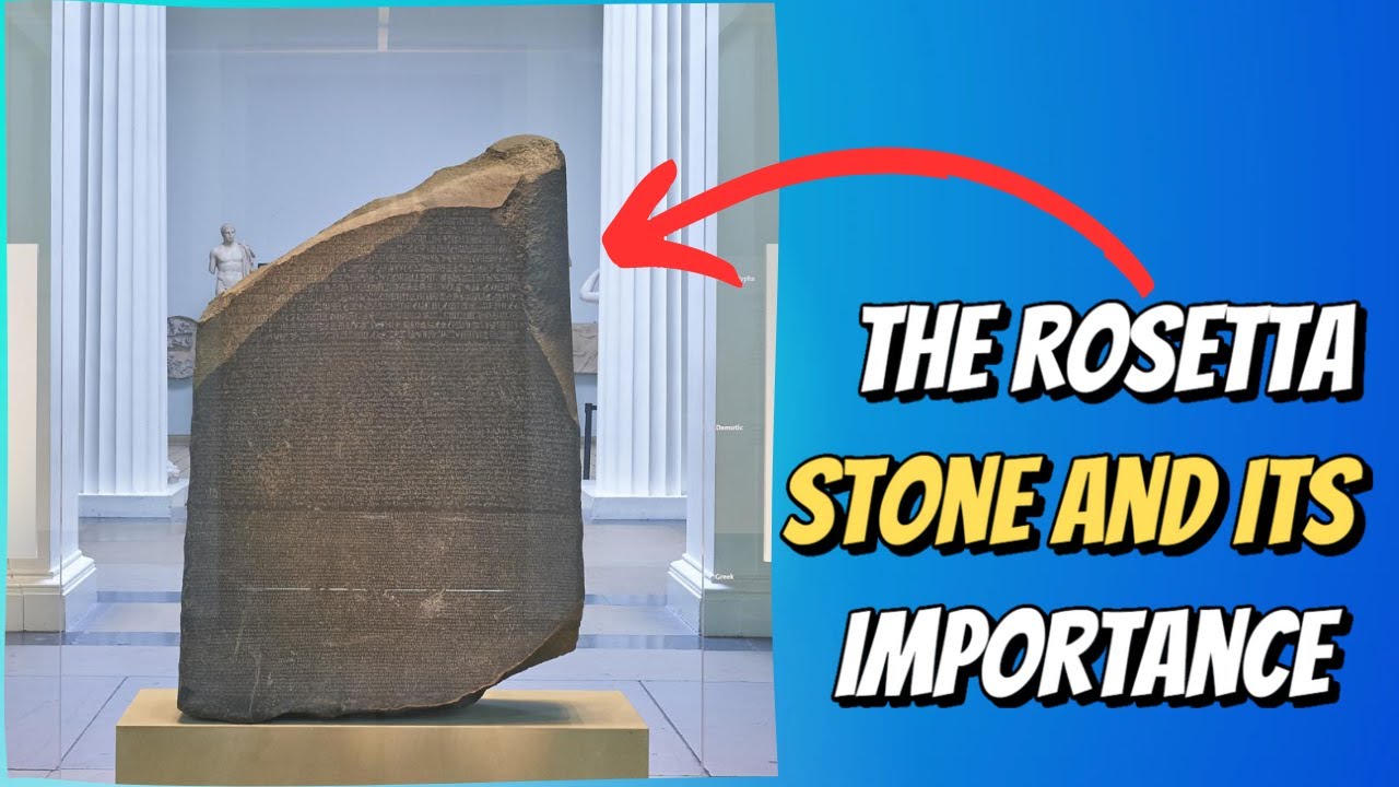 The Rosetta Stone And It's Importance - YouTube