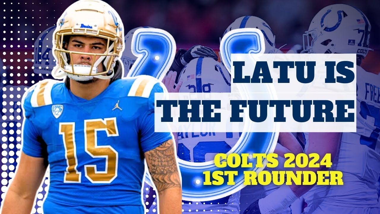 Indianapolis Colts select LAIATU LATU 15th OVERALL in 2024 NFL Draft ...
