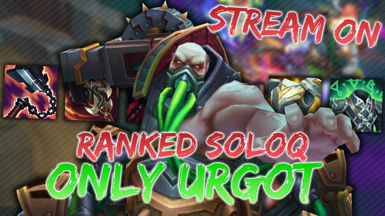 BR - ONLY URGOT NUEVO SOLOQ! - LEAGUE OF LEGENDS | Nhaza - YouTube