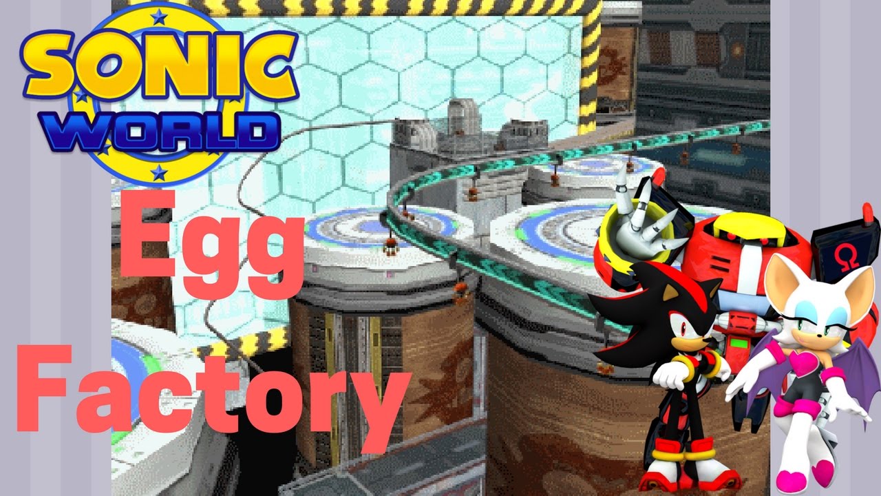Sonic World - Egg factory con el Team Dark (Fangame) - YouTube