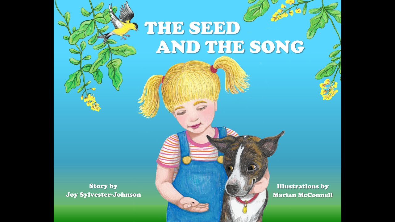 THE SEED AND THE SONG - A children's book by Joy Sylvester-Johnson ...