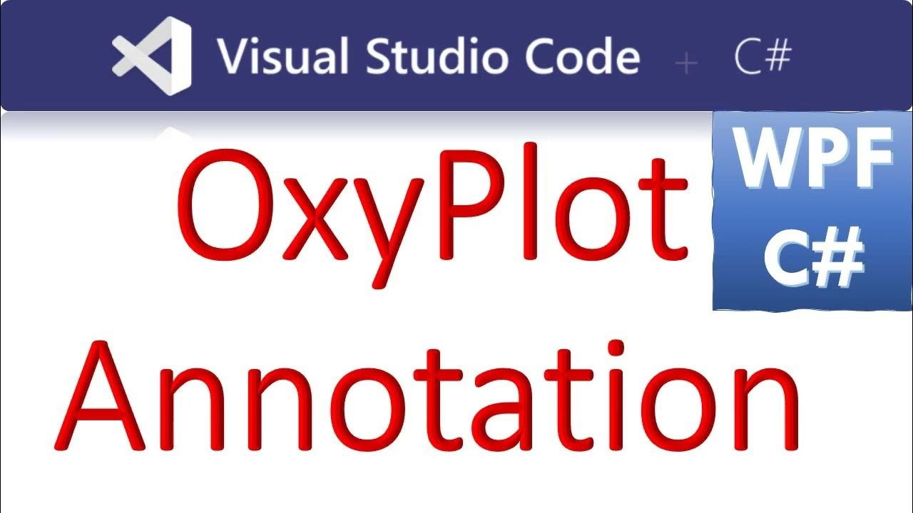 How to use OxyPlot Annotation in WPF C# | Arrow Polygon Text Annotation - YouTube
