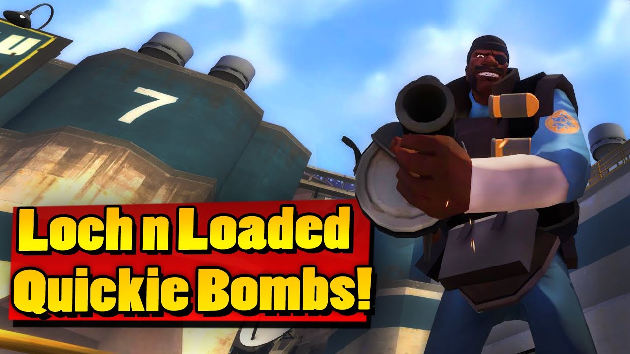 TF2: Loch-n-Load + Quickiebomb Launcher - YouTube