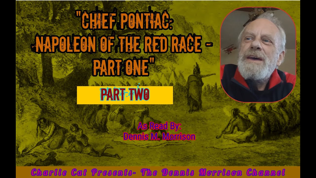 NATIVE AMERICAN CHIEF PONTIAC: WARRIOR OF THE WOODLANDS - PART TWO ...