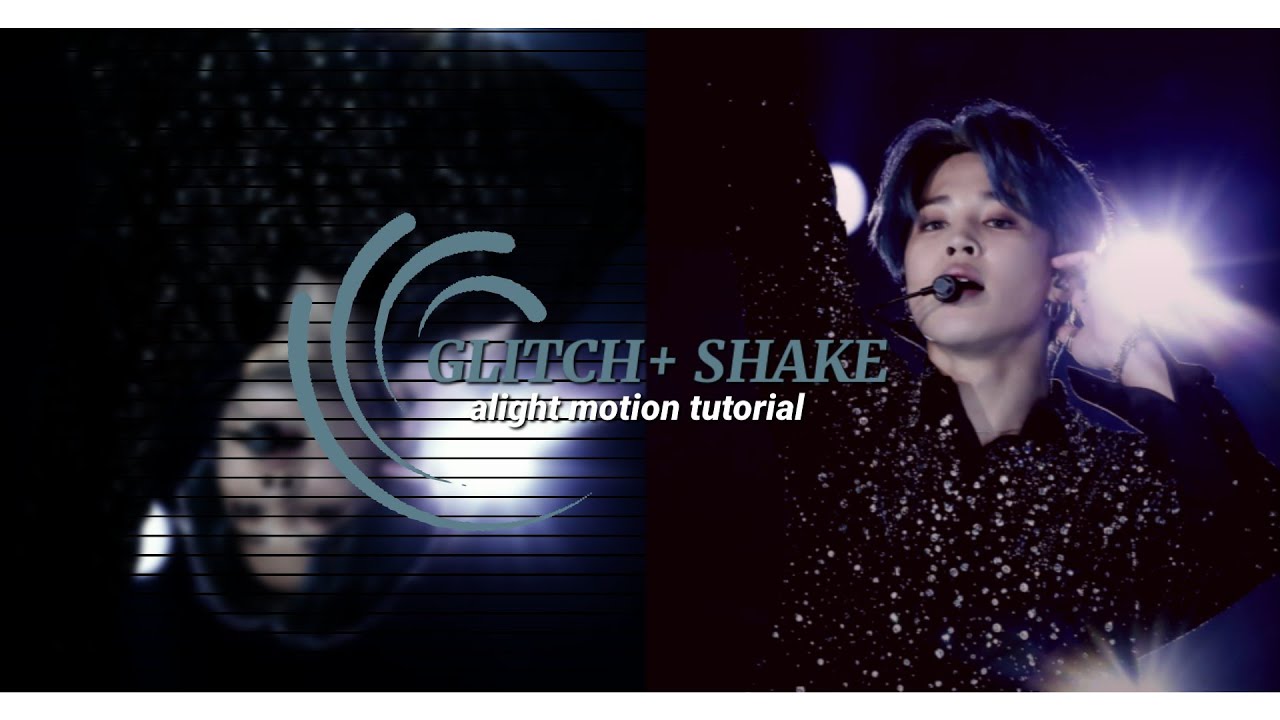 GLITCH + SHAKE | alight motion tutorial | glitch editing style - YouTube