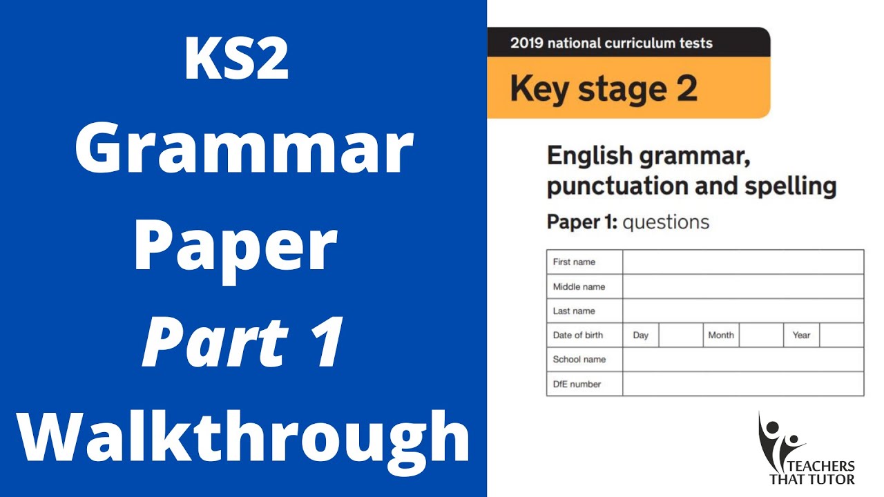 KS2 - Year 6 Grammar Paper Walkthrough (part 1) - YouTube