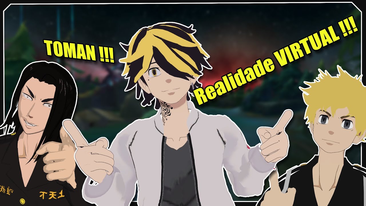 A VOLTA DA TOMAN PARA A REALIDADE VIRTUAL (Tokyo Revengers VR) - YouTube