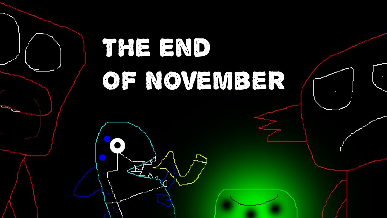 The End Of November - YouTube