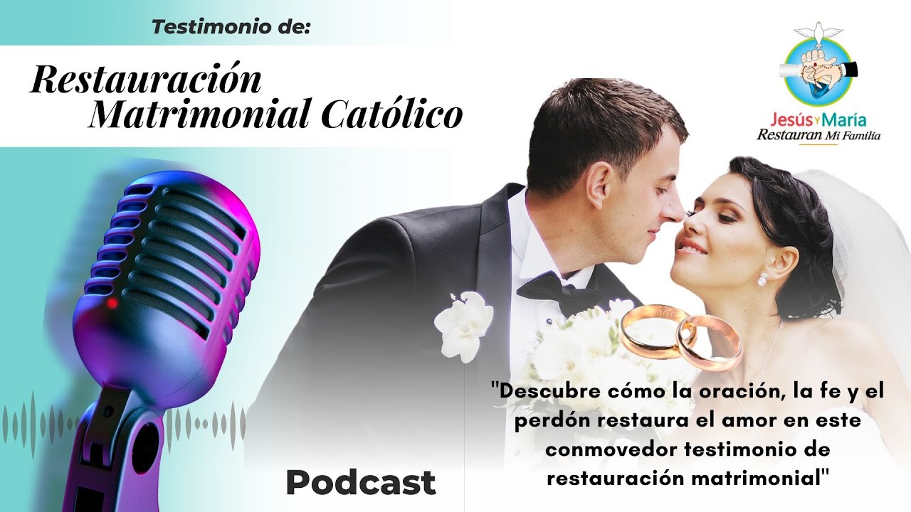 002 Testimonio de Restauración Matrimonial, El Amor Nunca Acaba, Él ...