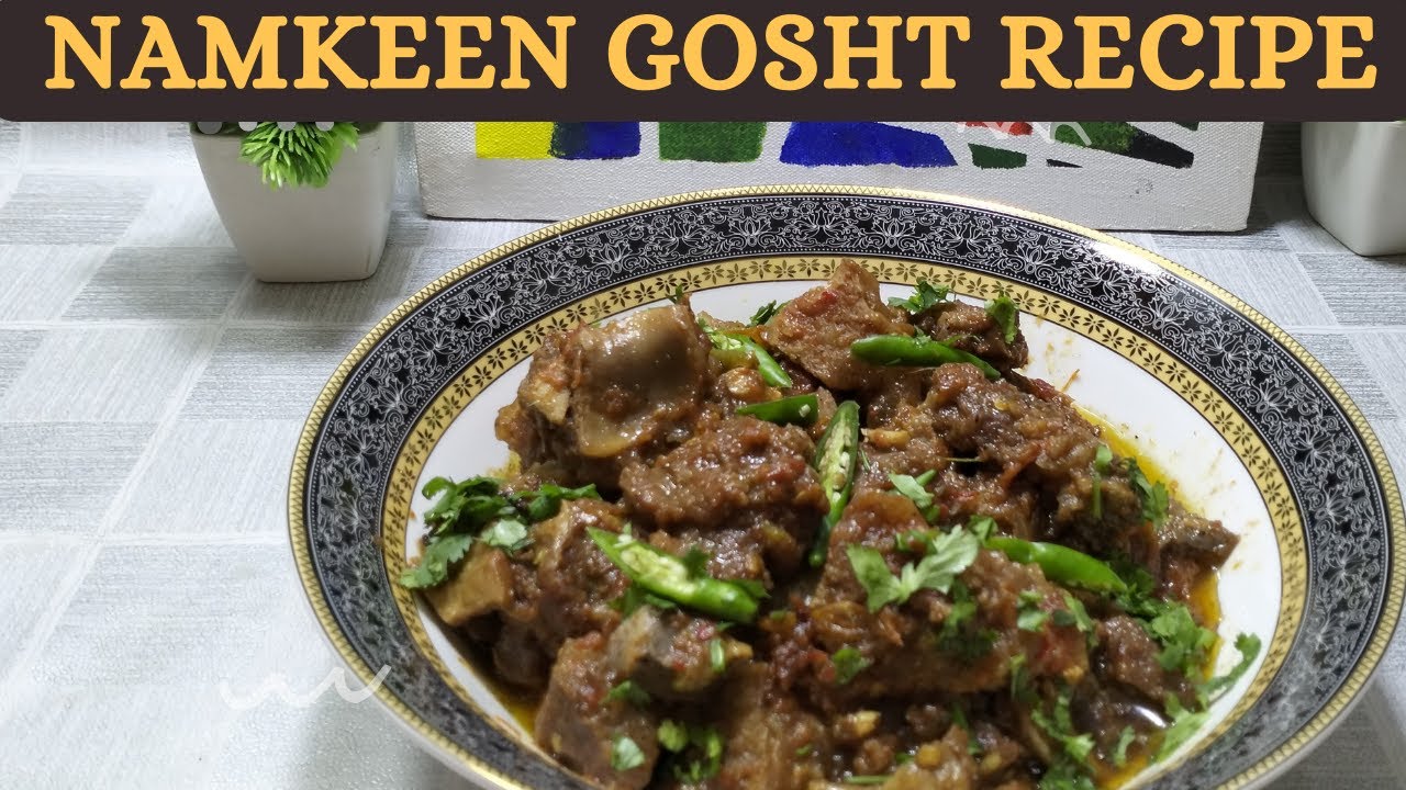 Namkeen Gosht Recipe |پشاوری نمکین گوشت اصل ریسپی | Mutton namkeen ...